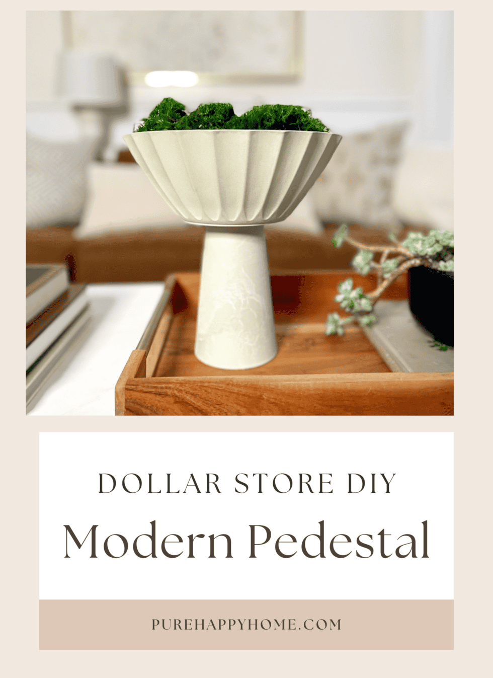Modern Dollar Store Pedestal DIY - Pure Happy Home